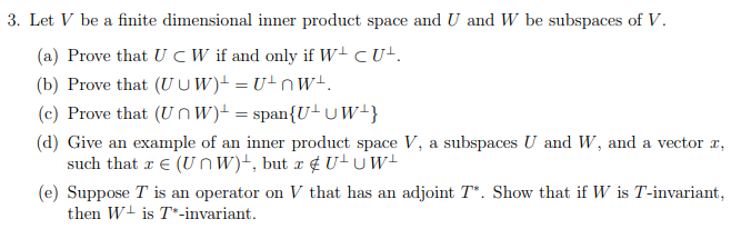 Solved 3 Let V Be A Finite Dimensional Inner Product Space Chegg
