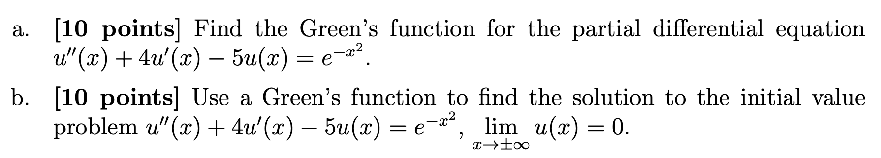 Solved a. [10 points] Find the Green's function for the | Chegg.com