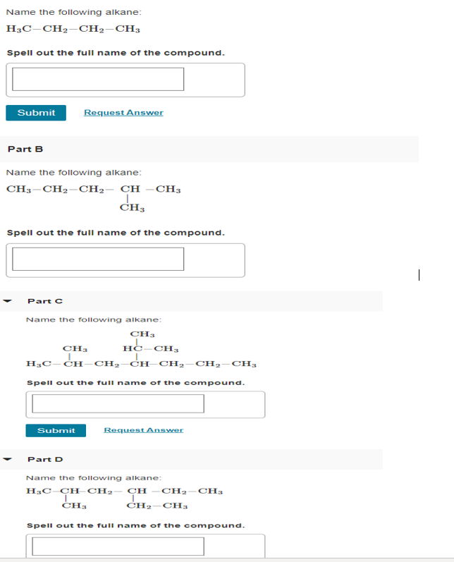 Solved Name the following alkane: H3C-CH2-CH2-CH3 Spell out | Chegg.com
