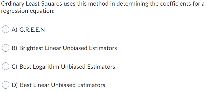 Solved Ordinary Least Squares uses this method in | Chegg.com