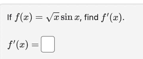 Solved If f(x)=x2sinx, ﻿find f'(x).f'(x)= | Chegg.com