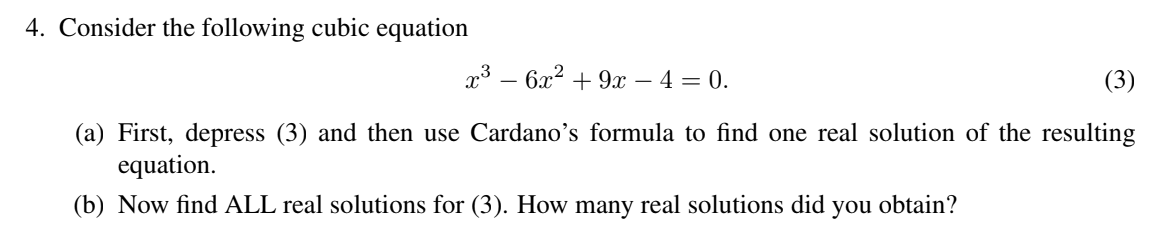 Solved 4. Consider the following cubic equation | Chegg.com