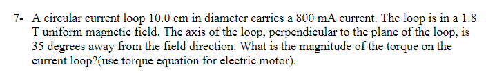 Solved A circular current loop 10.0 cm in diameter carries a | Chegg.com
