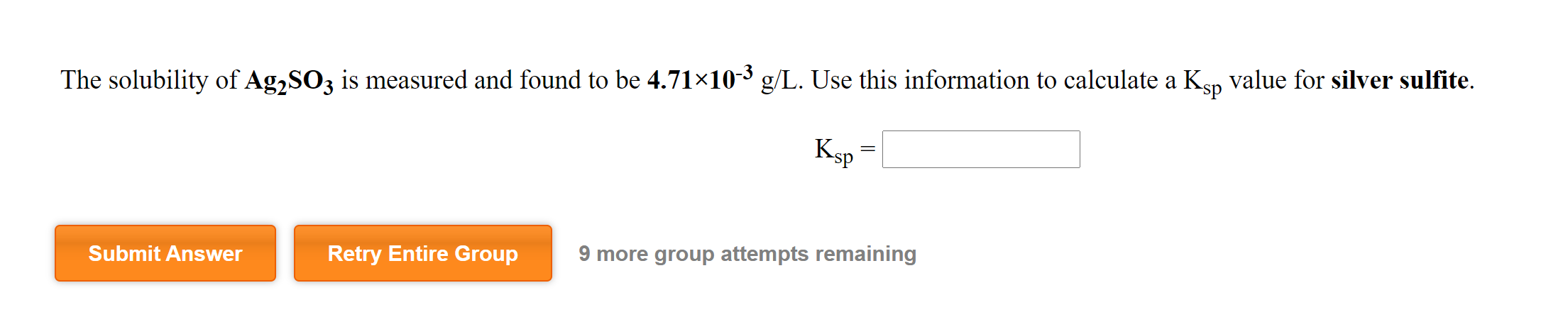 Solved The solubility of Ag2SO3 is measured and found to be | Chegg.com