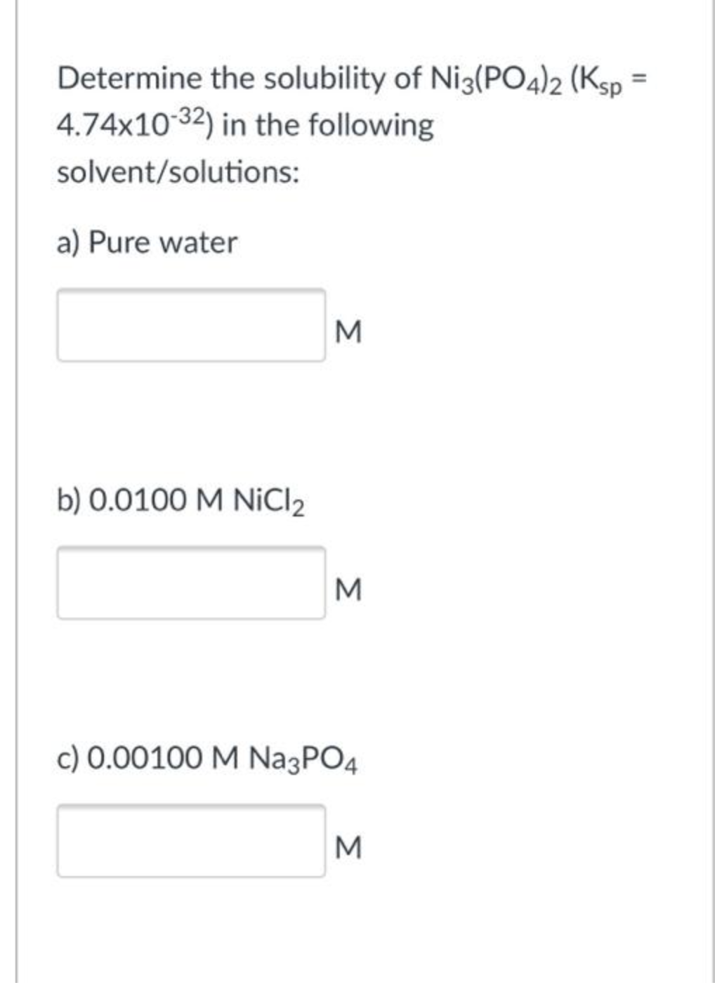 Solved Determine the solubility of Ni3(PO4)2( Ksp= | Chegg.com