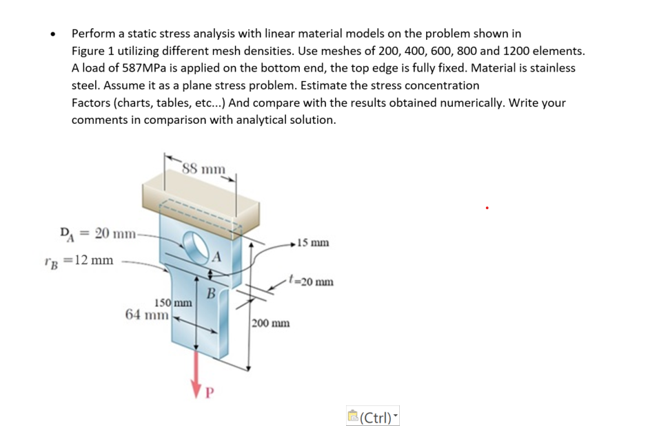 Solved Perform a static stress analysis with linear material | Chegg.com