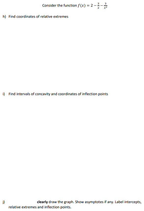 Solved Consider the function f(x)=2−x3−x23 h) Find | Chegg.com