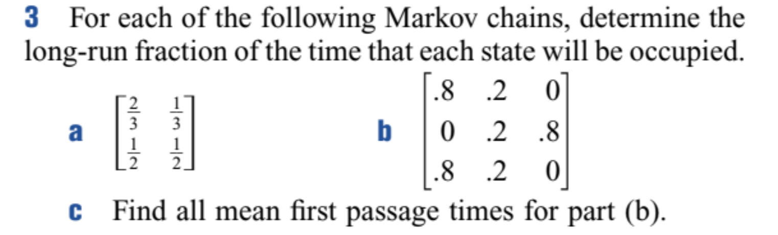 Solved 3 For each of the following Markov chains, determine | Chegg.com
