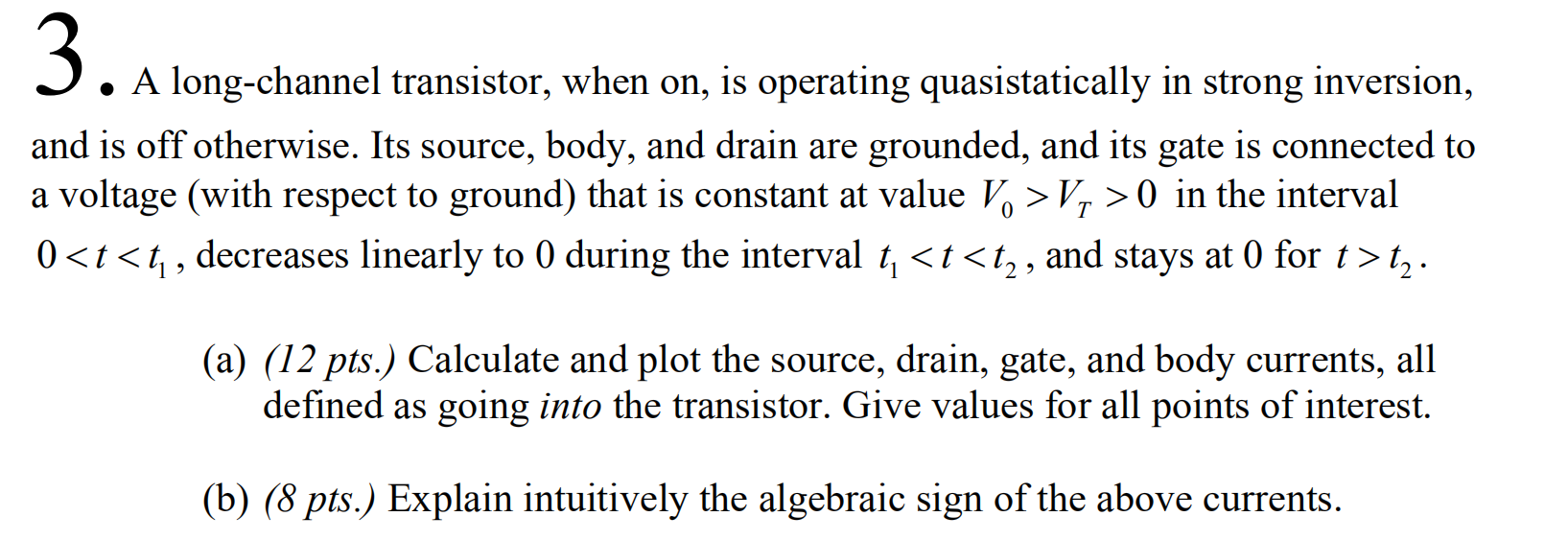 3. A long-channel transistor, when on, is operating | Chegg.com
