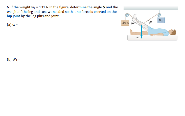 Solved 6 . If the weight w2=131 N in the figure, determine | Chegg.com