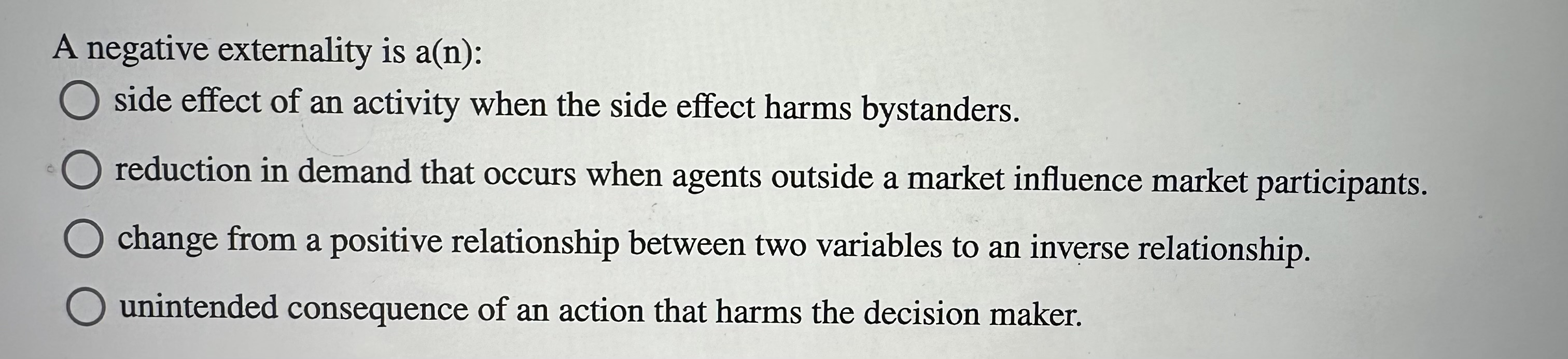 Solved A negative externality is | Chegg.com