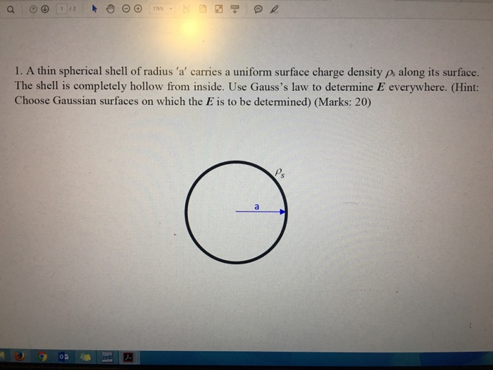 Solved A thin spherical shell of radius 'a' carries a | Chegg.com