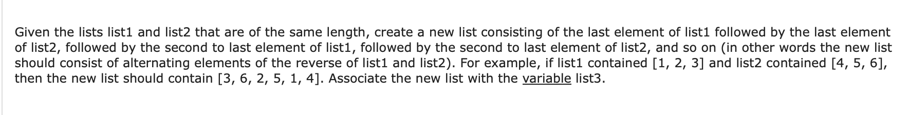 Solved Given The Lists List1 And List2 That Are Of The Same 