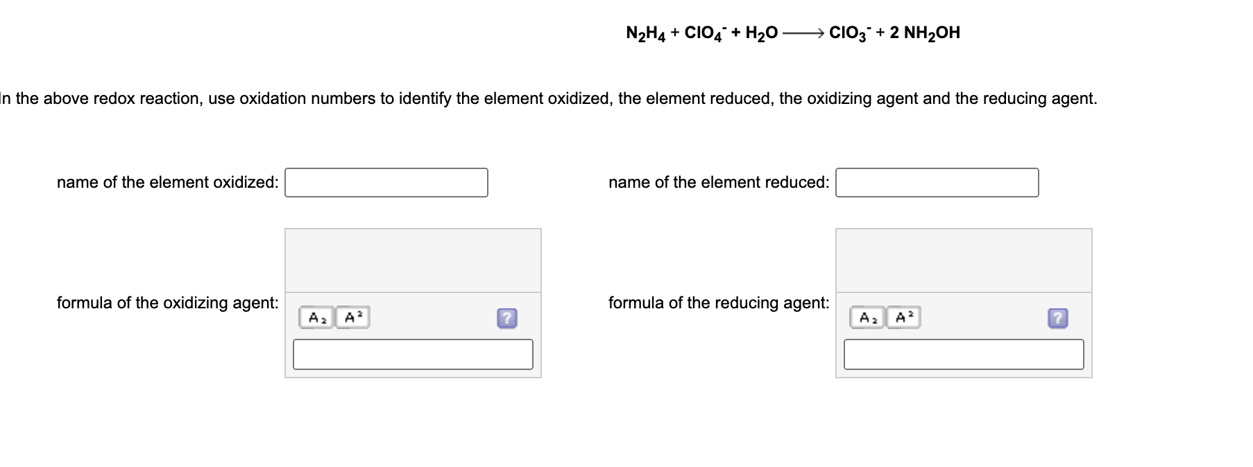 Solved N2H4+ClO4−+H2O ClO3−+2NH2OH the above redox reaction, | Chegg.com