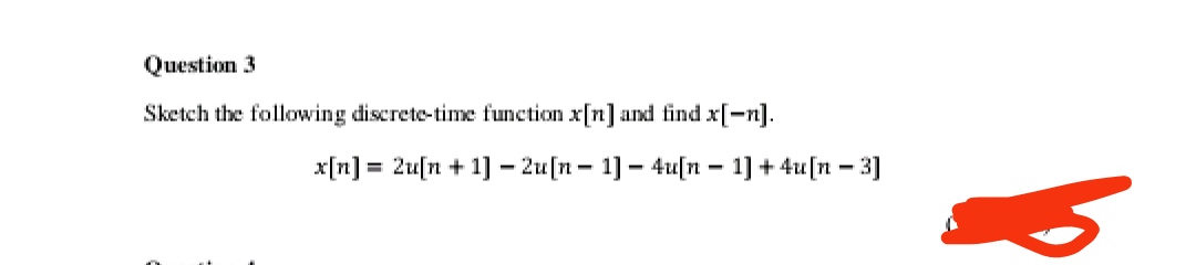 Solved Sketch the following discrete-time function xInl and | Chegg.com