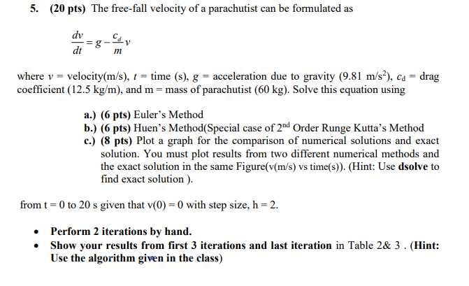 Solved 5. (20 pts) The free-fall velocity of a parachutist | Chegg.com