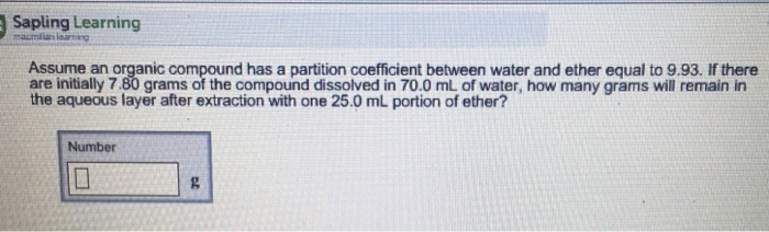 Solved Assume an organic compound has a partition | Chegg.com