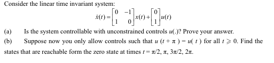 Solved Consider the linear time invariant | Chegg.com