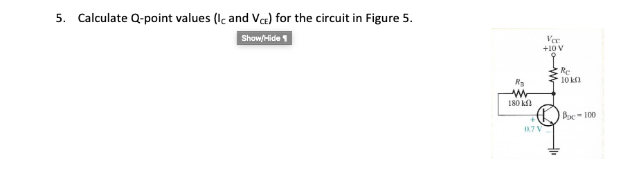 Solved 5. Calculate Q-point values (lc and Vce) for the | Chegg.com