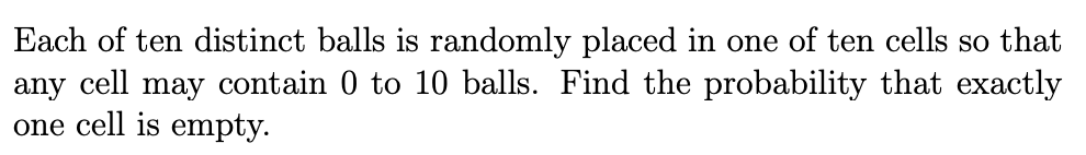 Solved Each of ten distinct balls is randomly placed in one | Chegg.com