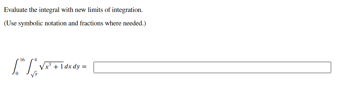 Solved Evaluate the integral with new limits of integration. | Chegg.com