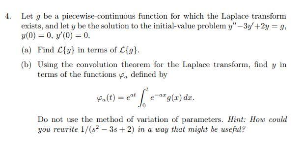 Solved 4. Let g be a piecewise-continuous function for which | Chegg.com
