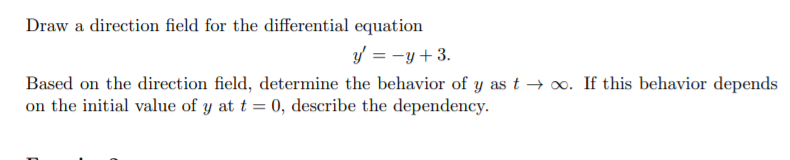 Solved Draw a direction field for the differential equation | Chegg.com