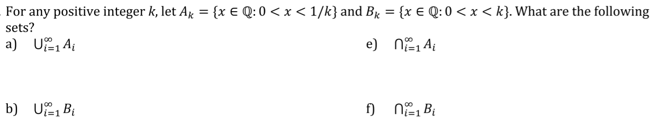 Solved For any positive integer k, let Ak={x∈Q:0 | Chegg.com