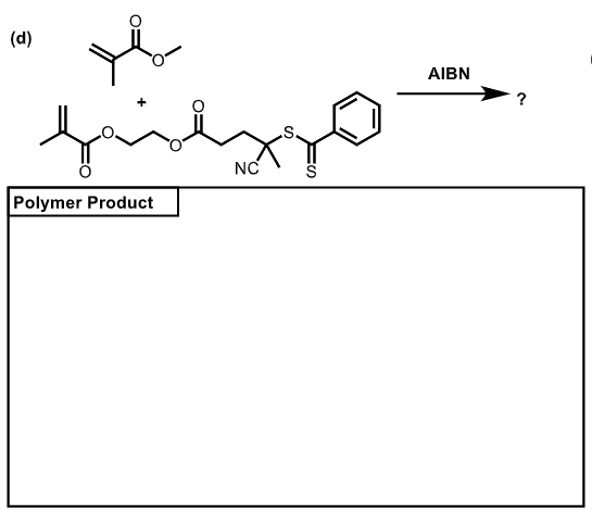 Solved (d) مشهد Polymer Product NC AIBN | Chegg.com