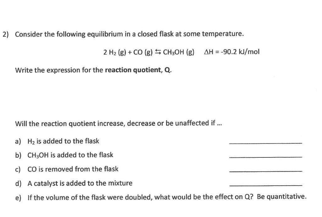 Solved 2) Consider the following equilibrium in a closed | Chegg.com