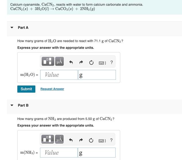 Solved Calcium cyanamide, CaCN2, reacts with water to form | Chegg.com