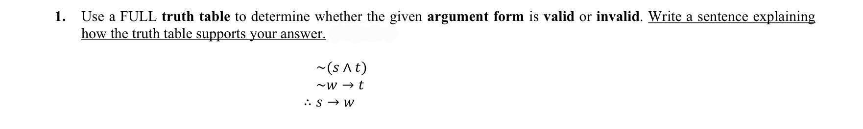 Solved Use a FULL truth table to determine whether the given | Chegg.com