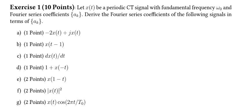 Solved Exercise 1 (10 Points): Let x(t) be a periodic CT | Chegg.com