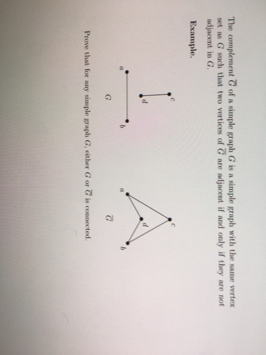 Solved The complement?of a sínple graph G is a simple graph | Chegg.com