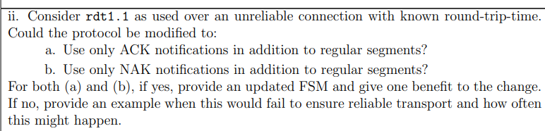 Solved ii. ﻿Consider rdt1.1 ﻿as used over an unreliable | Chegg.com