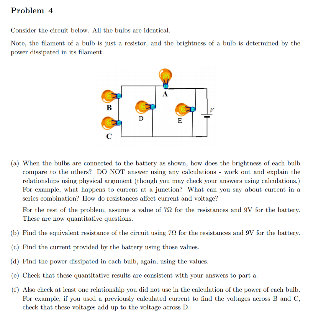 Solved Problem 4 Consider the circuit below. All the bulbs | Chegg.com