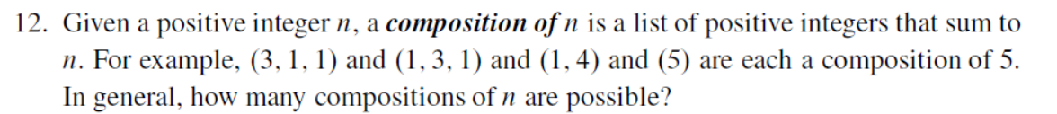 Solved Given a positive integer n, ﻿a composition of n ﻿is a | Chegg.com