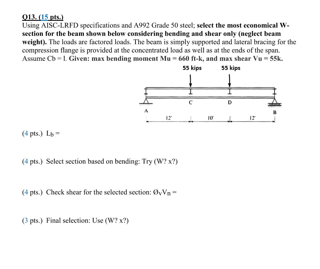 Solved Q13. (15 pts.) Using AISC-LRFD specifications and | Chegg.com