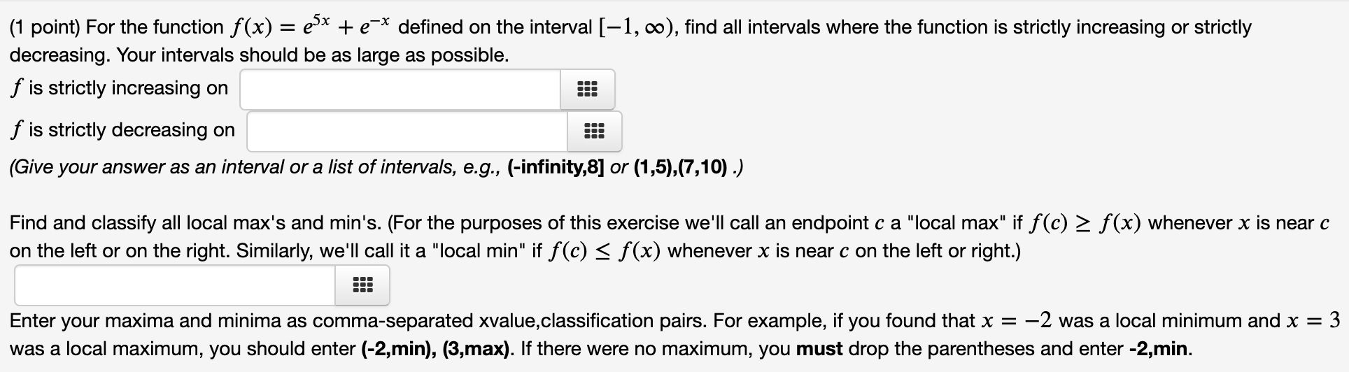 Solved (1 point) For the function f(x) = e5x + e-* defined | Chegg.com