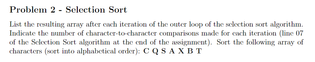 Solved Problem 2 - Selection Sort List the resulting array | Chegg.com
