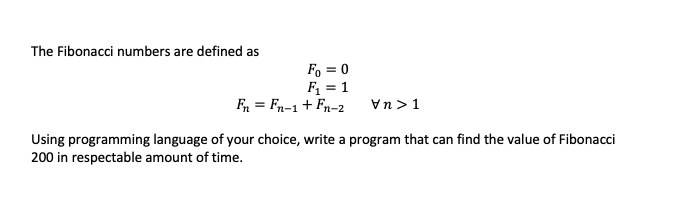 Solved The Fibonacci numbers are defined as | Chegg.com