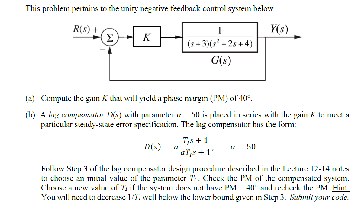 Solved This problem pertains to the unity negative feedback | Chegg.com