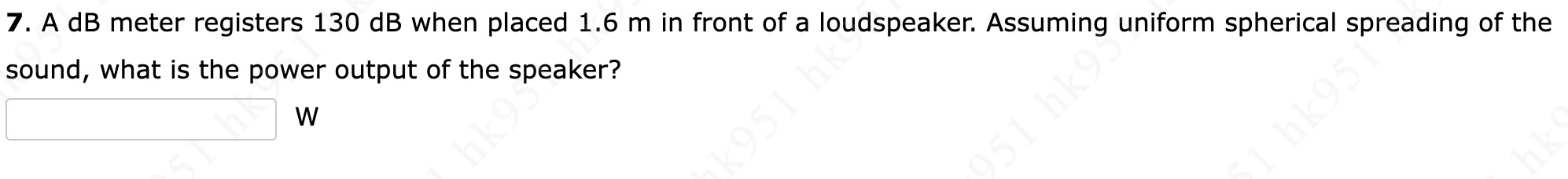 Solved 7. A dB meter registers 130 dB when placed 1.6 m in | Chegg.com