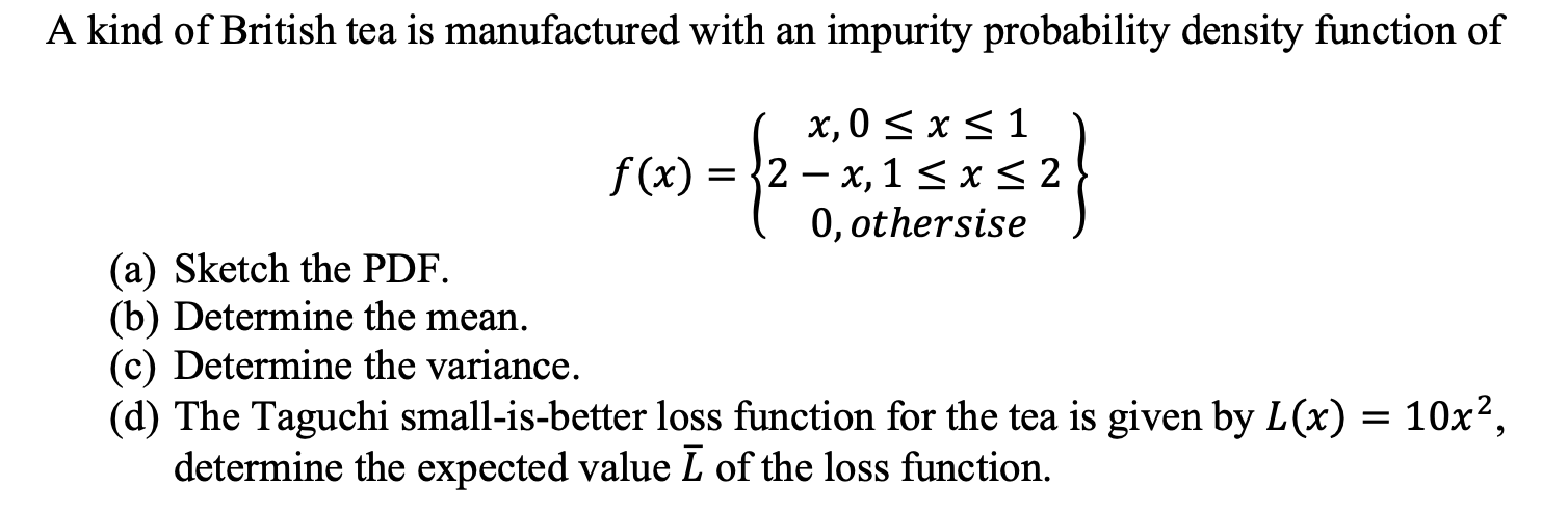 Solved A kind of British tea is manufactured with an | Chegg.com