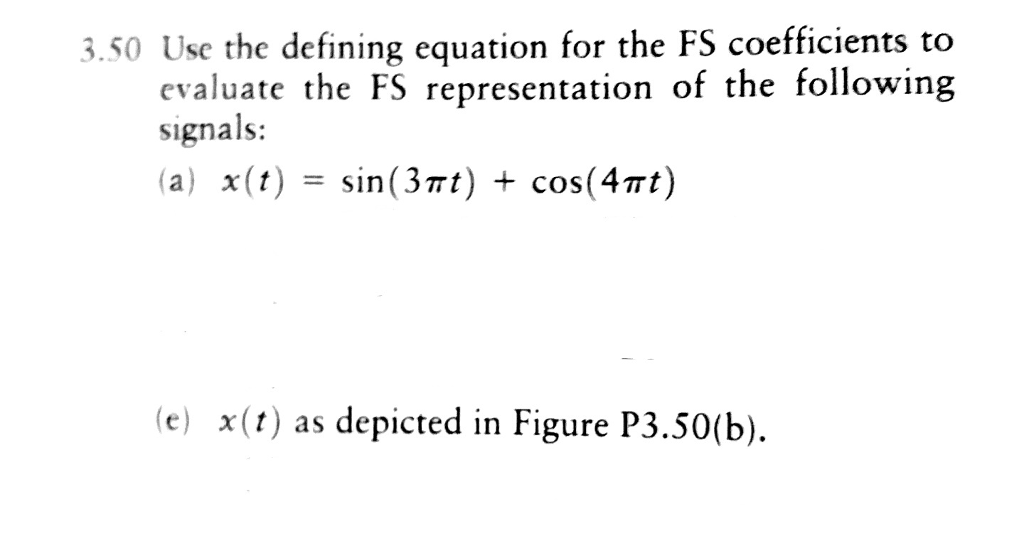 Solved 3.50 Use the defining equation for the FS | Chegg.com
