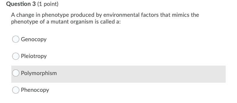 Solved Question 3 (1 point) A change in phenotype produced | Chegg.com