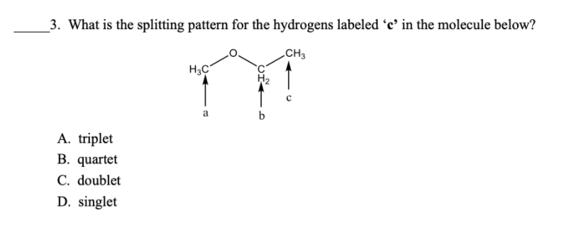 Solved 3. What is the splitting pattern for the hydrogens | Chegg.com