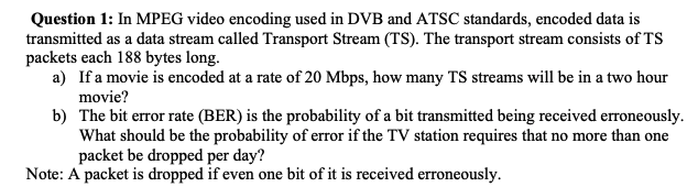 Solved Question 1: In MPEG video encoding used in DVB and | Chegg.com