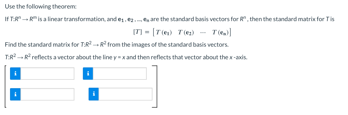 Solved Use the following theorem: If T:Rn→Rm is a linear | Chegg.com