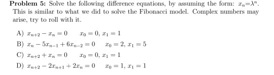 Solved Problem 5: Solve the following difference equations, | Chegg.com